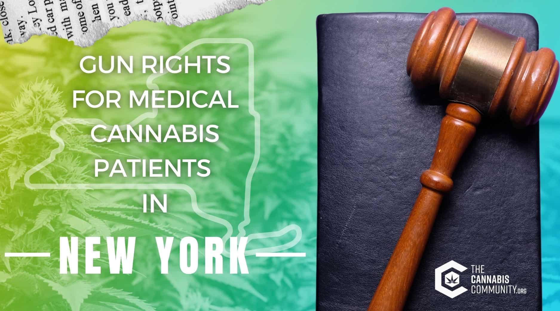 New York Gun Rights Guide for Medical Cannabis Patients